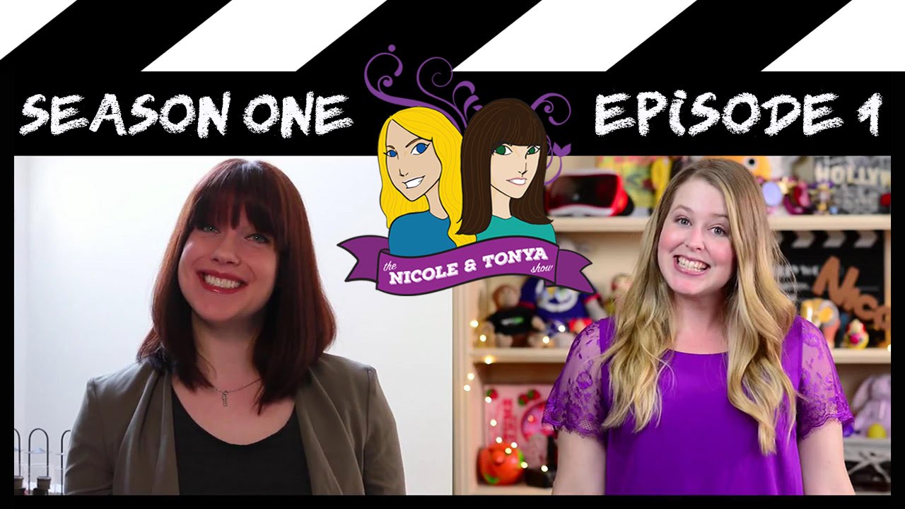 The Nicole and Tonya Show S1 Ep 01: Hello! - YouTube