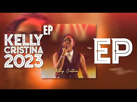 KELLY CRISTINA - EP 2023