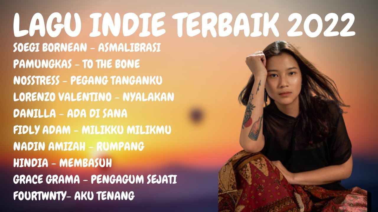 Kumpulan Lagu Indie Terpopuler 2022 - YouTube