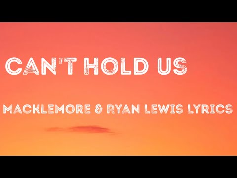 Can't Hold Us Macklemore & Ryan Lewis Lyrics