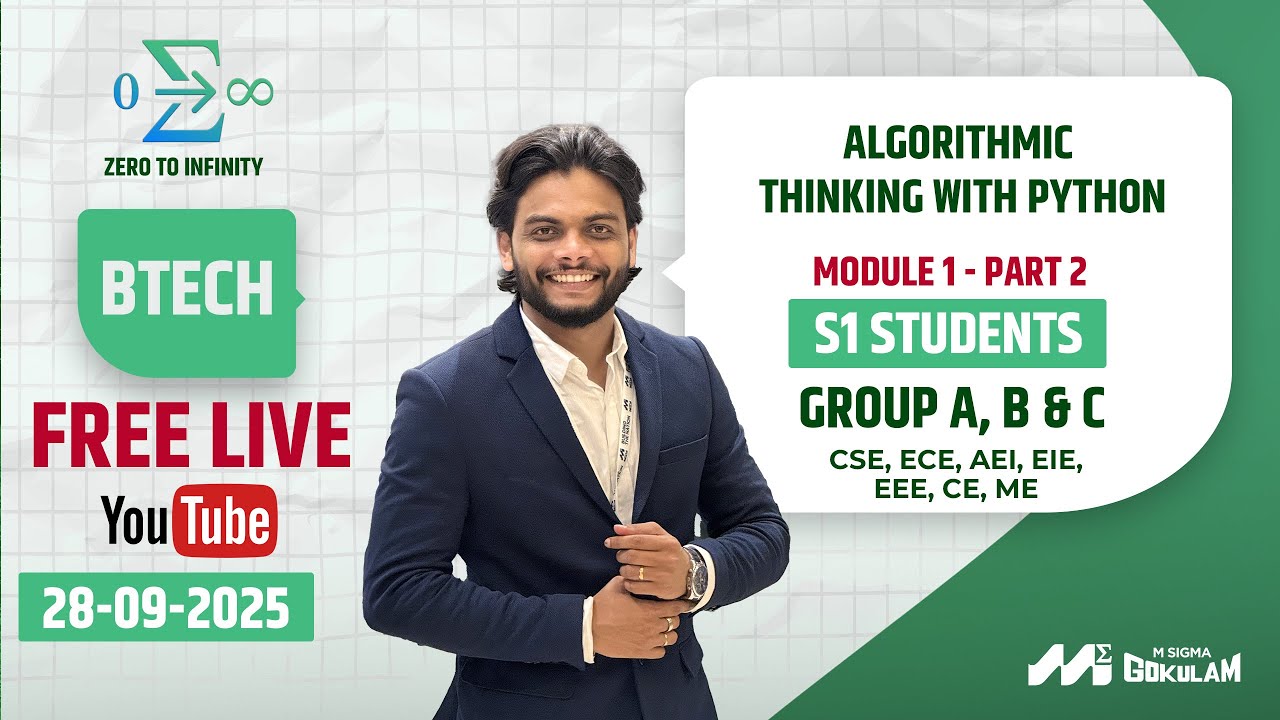 B.Tech S1 | Algorithmic Thinking with Python | Free Live Class | @ 12:45 PM | Zero to Infinity ...