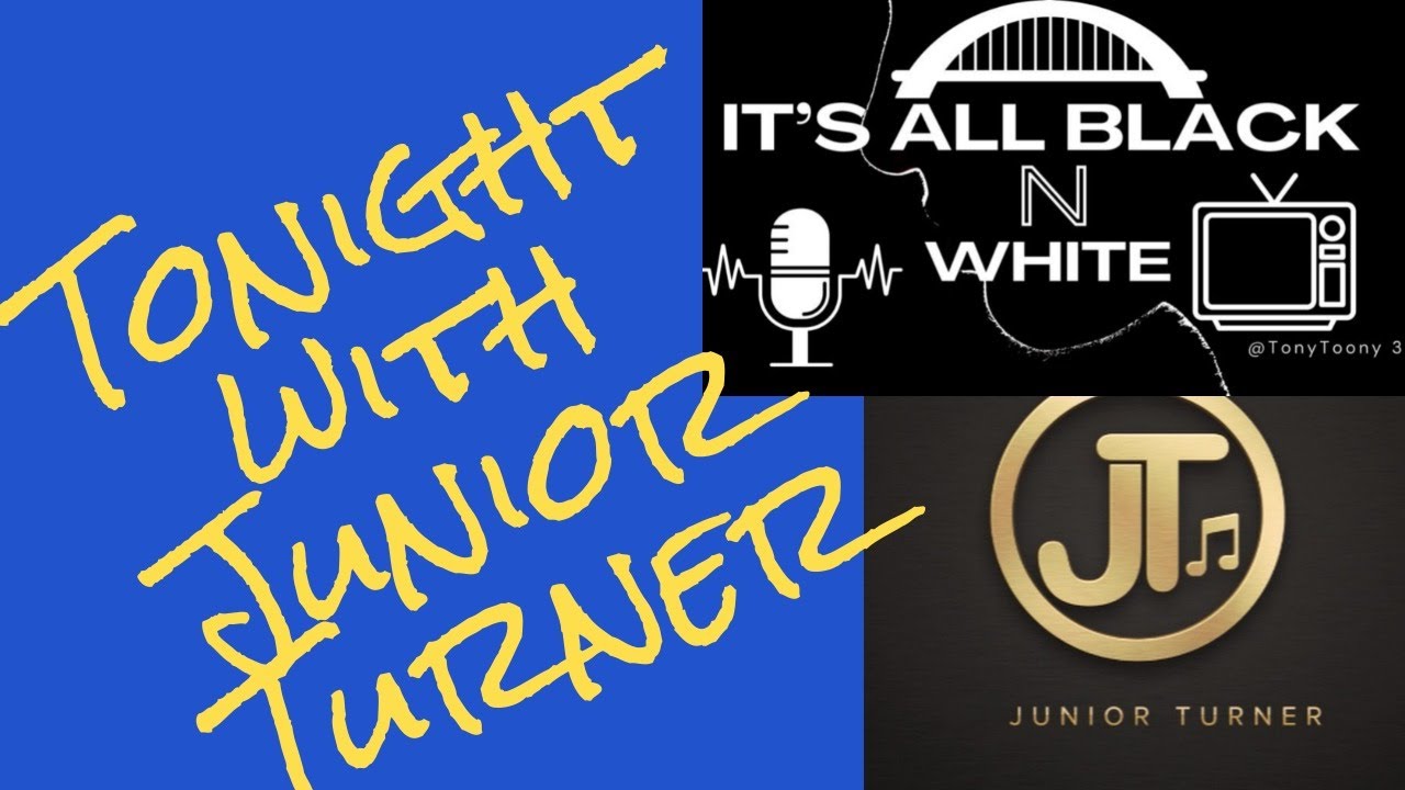 Tonight with Junior Turner - YouTube
