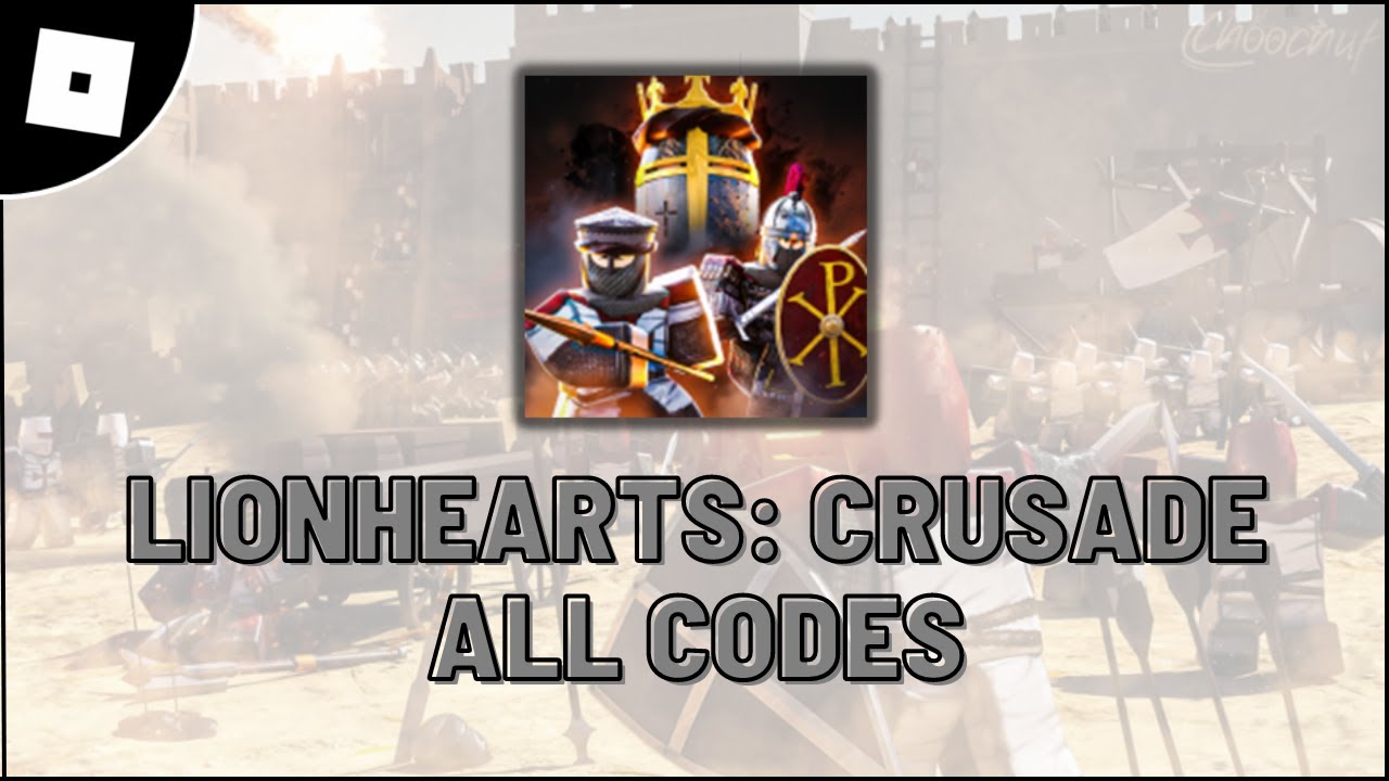 all working codes in Lionhearts: Crusade roblox - YouTube
