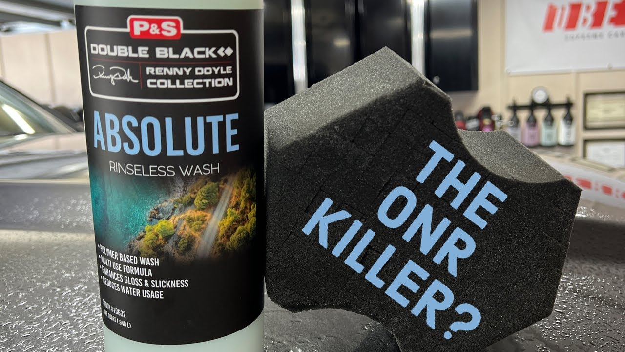 P&S Absolute Rinseless Wash is Rinseless Washing In It’s Final Form ...