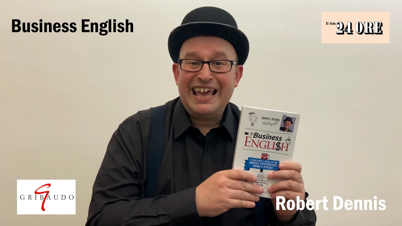 Business English di Robert Dennis: il nuovo corso di inglese per far ...