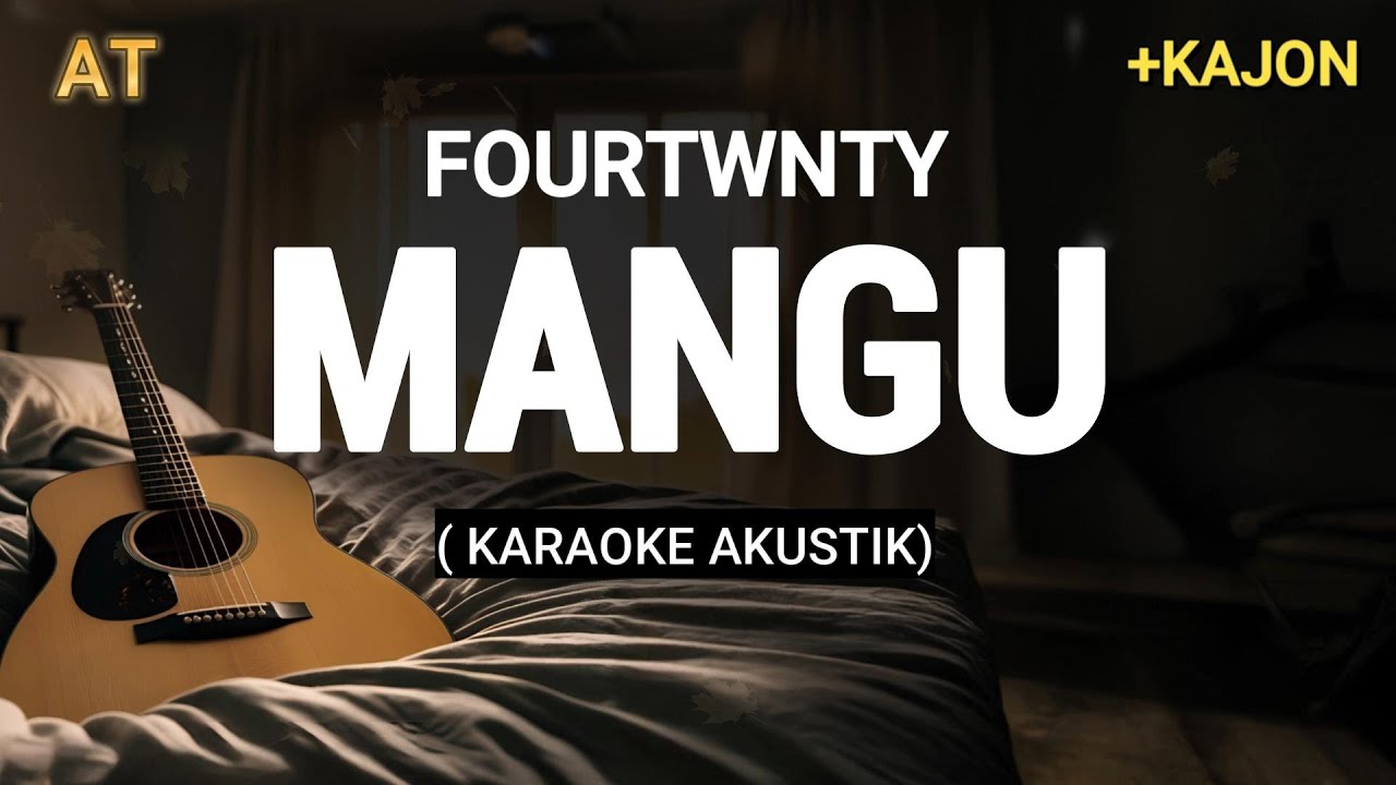 FOURTWNTY - MANGU (KARAOKE VERSION) akustik cajon - YouTube