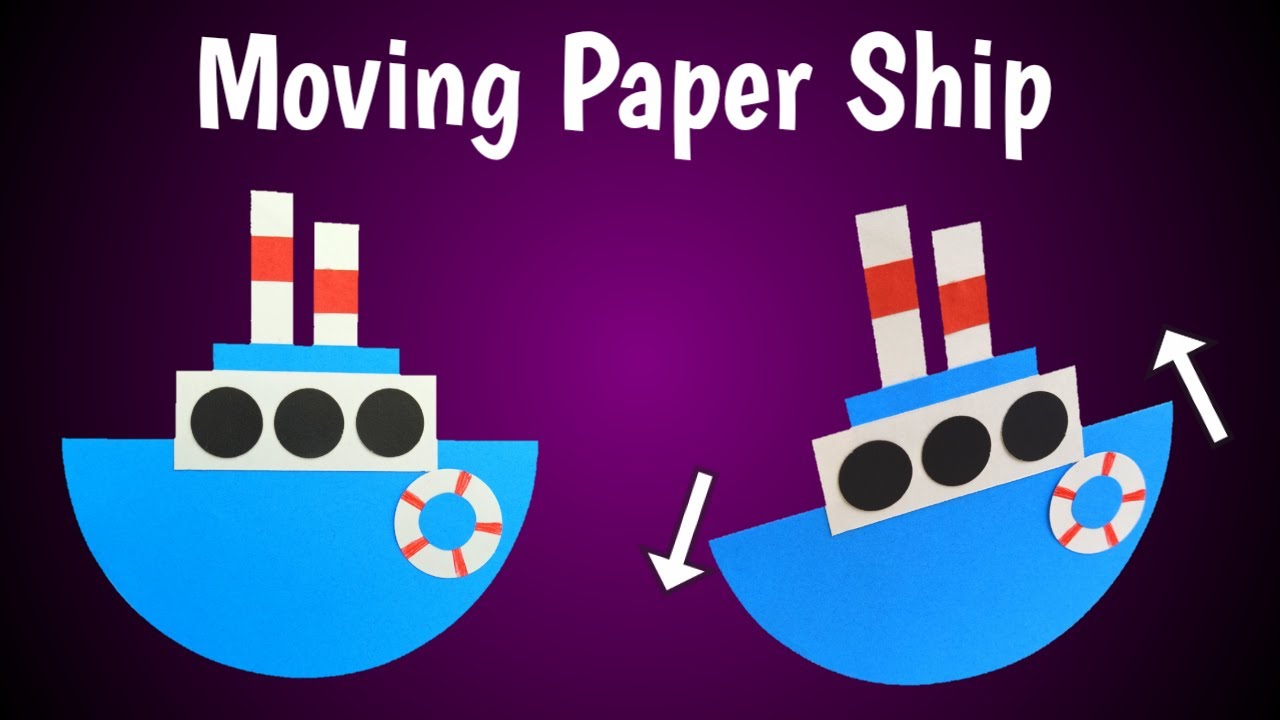 Paper Ship | How To Make A Paper Ship | Moving Paper Boat | Moving ...