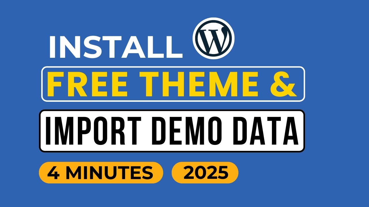 How To Install Free Wordpress Theme And Import Demo Data 2025 |Free Wordpress Theme With Demo ...