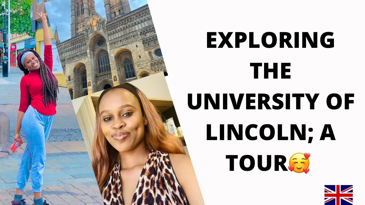 A TOUR ROUND THE UNIVERSITY OF LINCOLN/ EXPLORING LINCOLN🥰 - YouTube