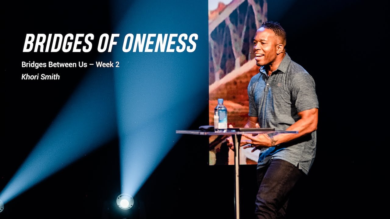 Bridges Between Us: Bridges of Oneness - YouTube