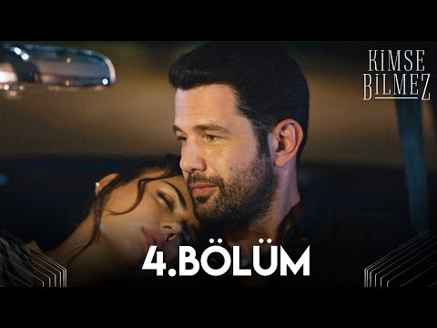 Kimse Bilmez 4. Bölüm