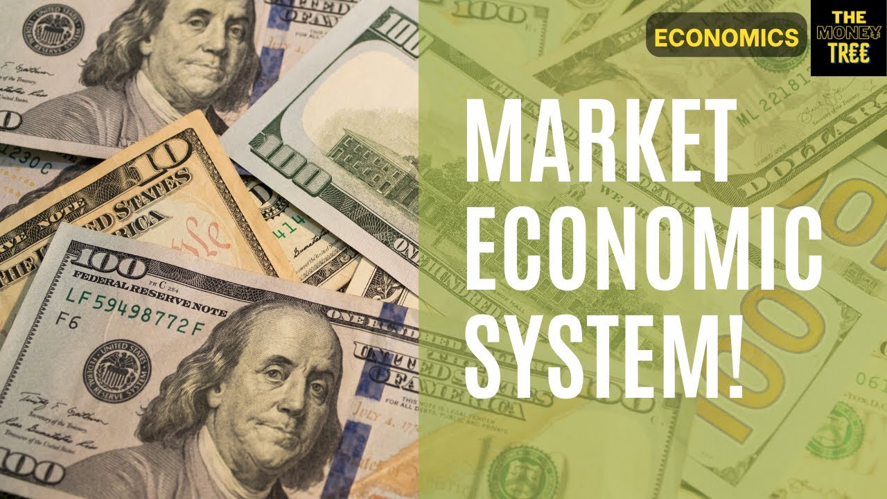 MARKET ECONOMIC SYSTEM | Economics | The Money Tree - YouTube