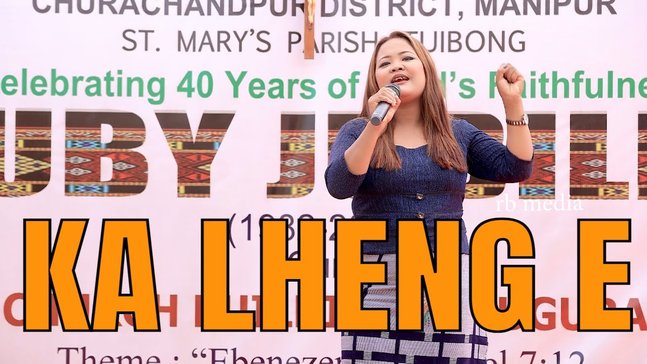Ka Lheng e - Mary Vaiphei - YouTube