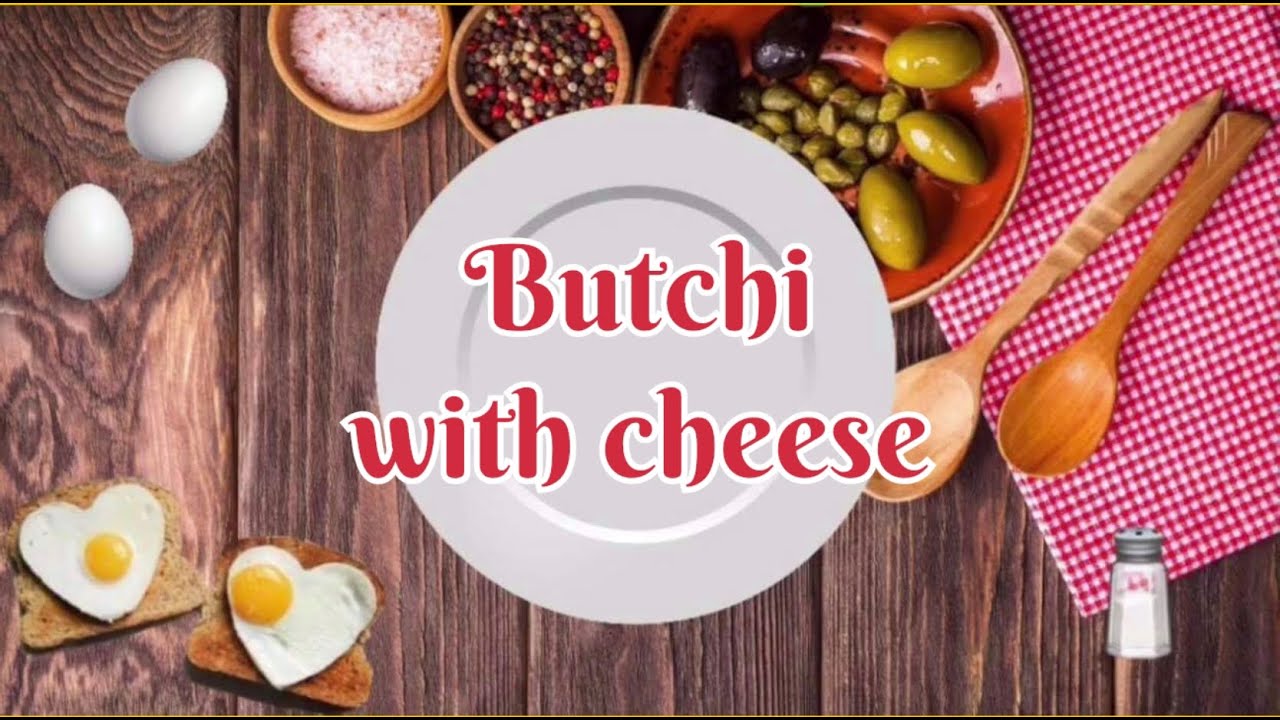Easy butchi with cheese recipe || just me ethel - YouTube