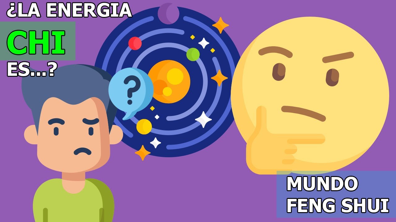🔴 ¿Qué es el Chi en el Feng Shui? | ¿Qué es la Energía Chi? - YouTube