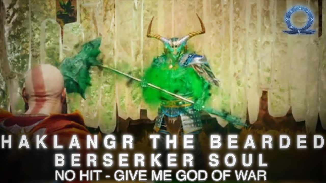 No Hit Haklangr the Bearded Berserker Soul, Hardest Difficulty - God of ...