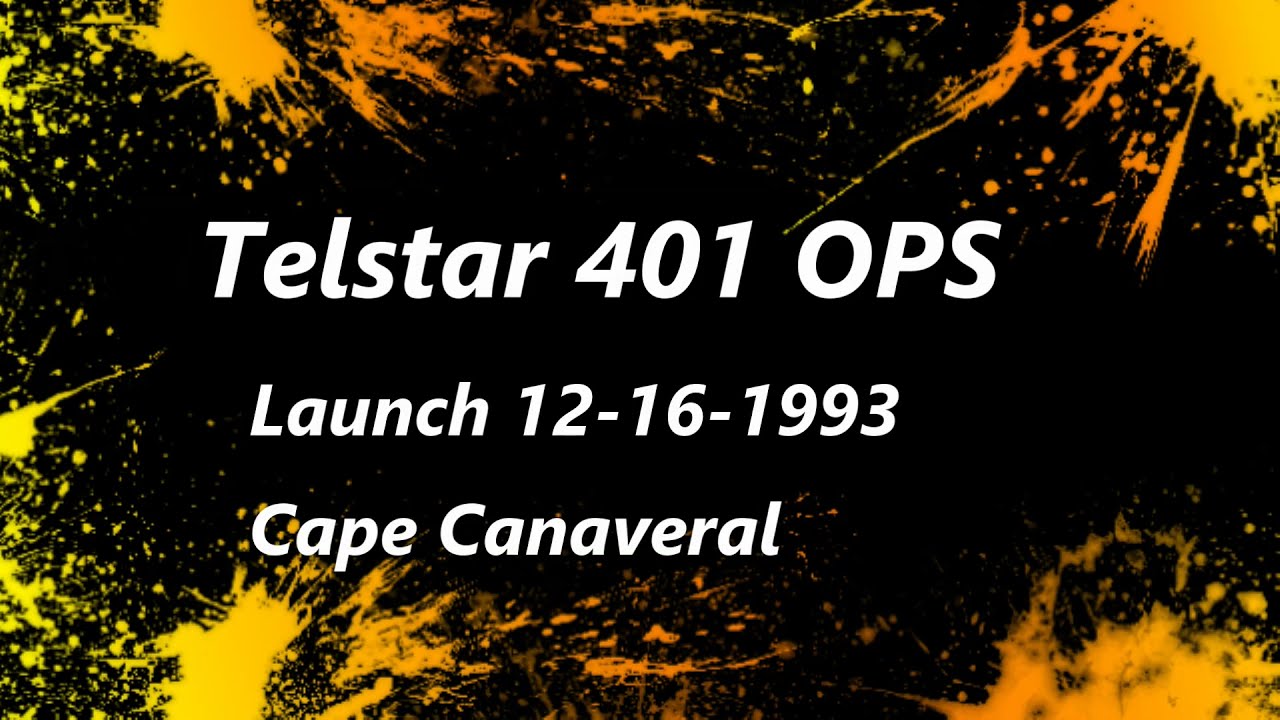 Telstar 401 OPS and Launch Dec 16, 1993 2X Speed - YouTube
