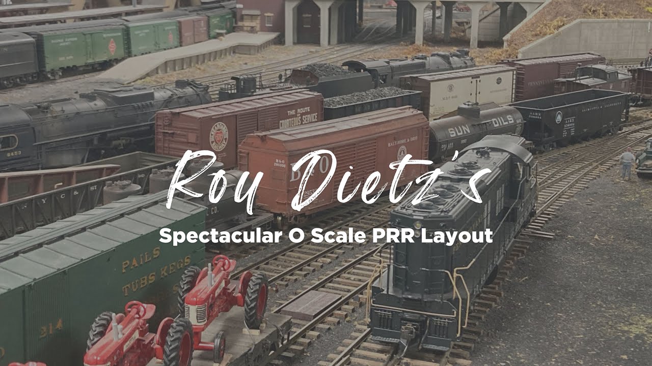 Roy Dietz's Spectacular O Scale PRR Layout - YouTube