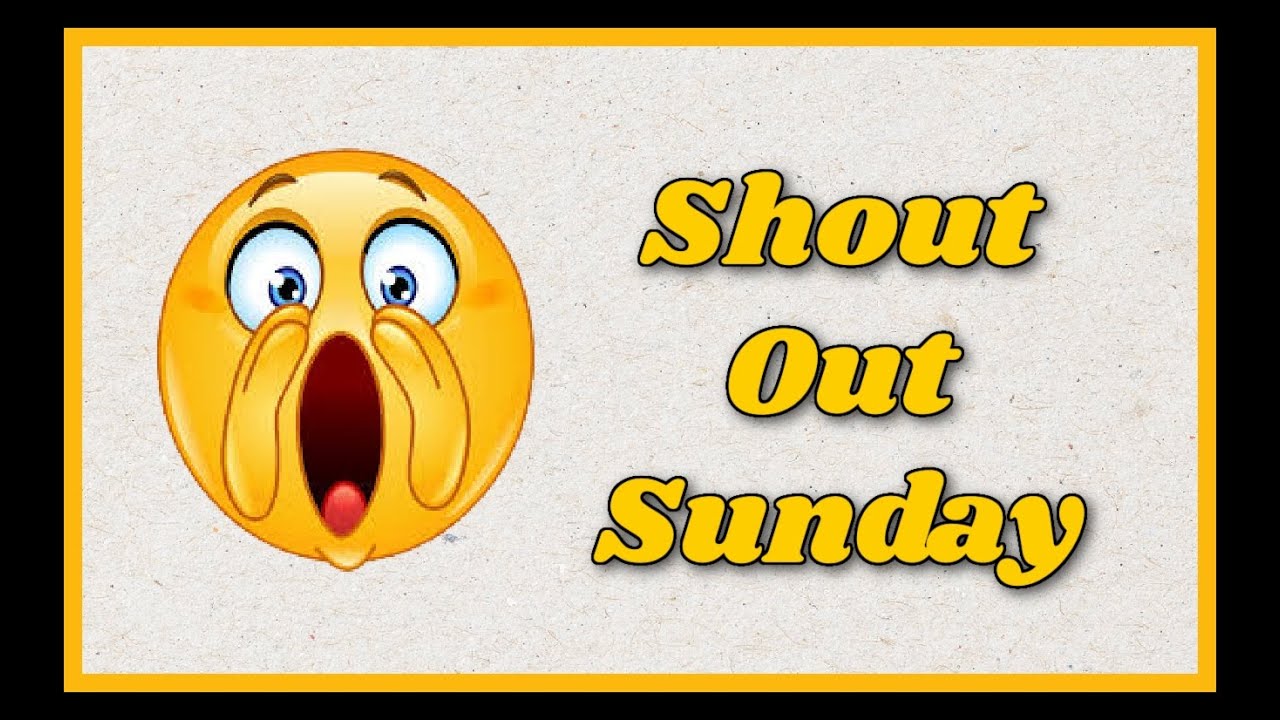 Shout Of Sunday...Could it be you??? - YouTube