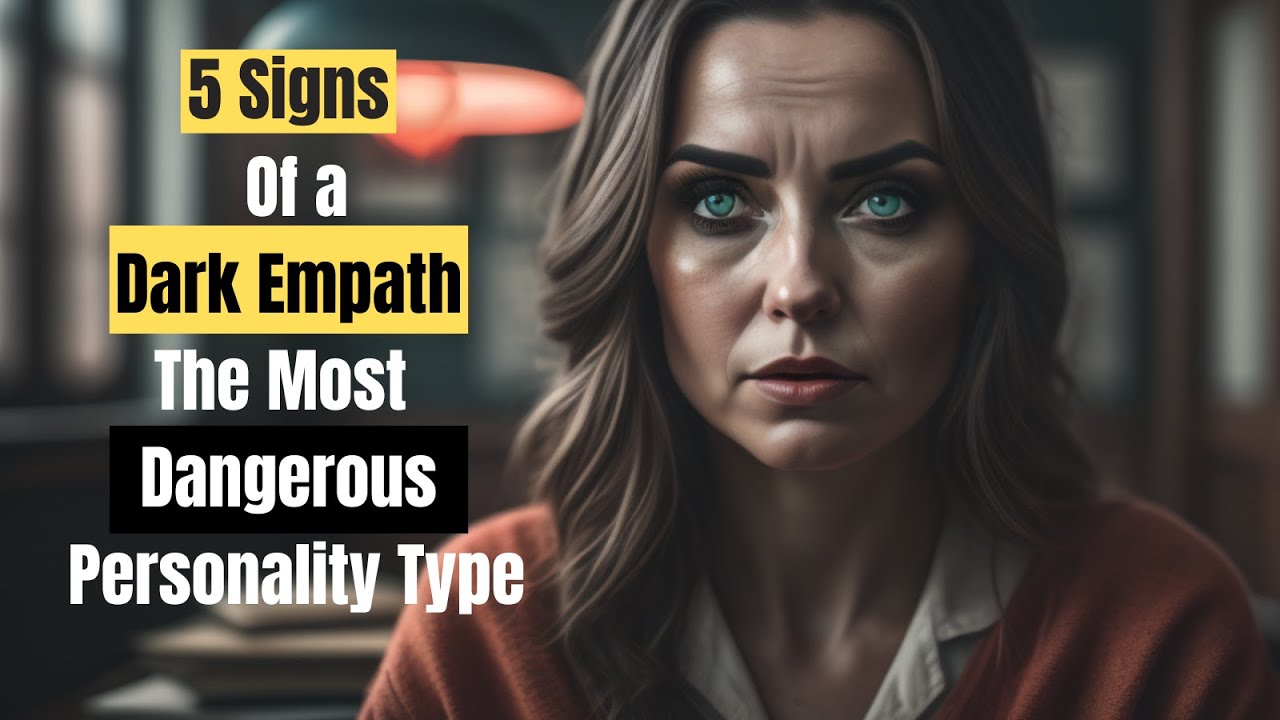 Dark Empath : 5 Signs of Dark Empath Personality - YouTube