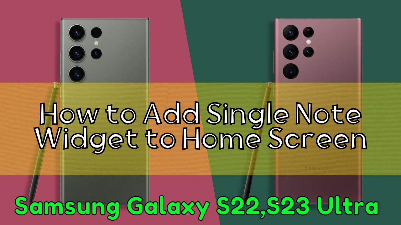 How to Add Single Note Widget to Home Screen Samsung S22, S23 Ultra ...
