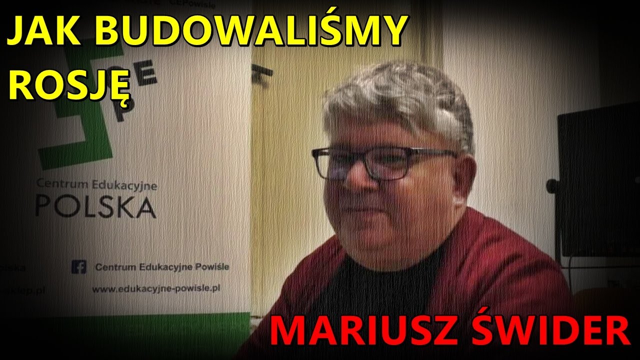 [Materiał archiwalny] Jak budowaliśmy Rosję - Mariusz Świder - YouTube