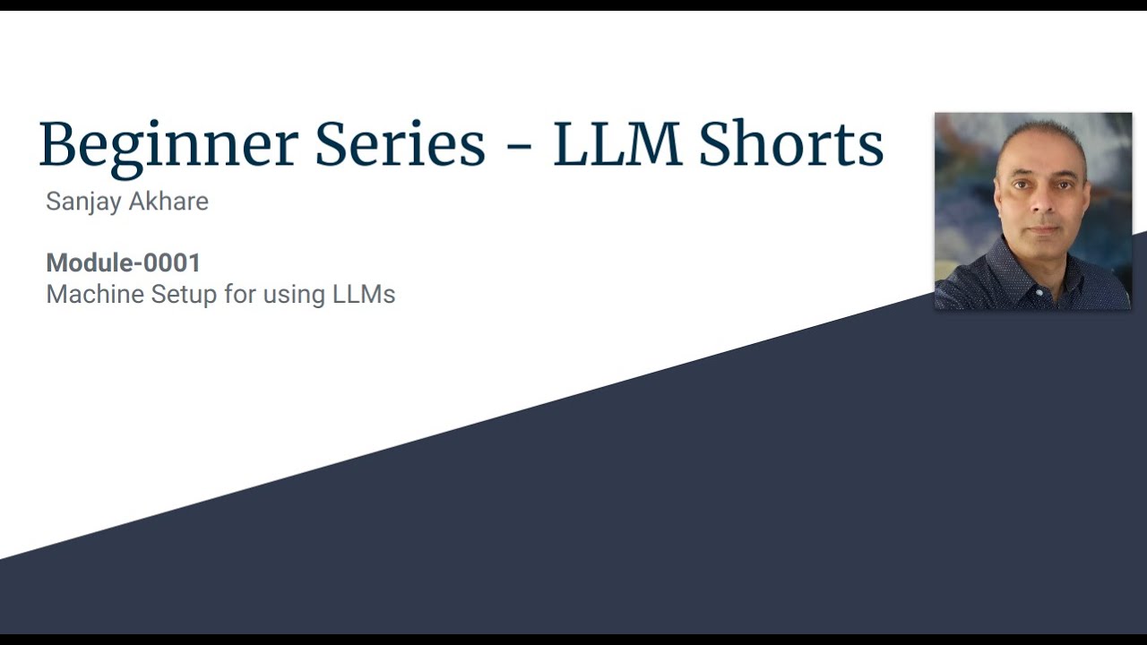 Module 0001 - Desktop Setup for using LLMs - YouTube