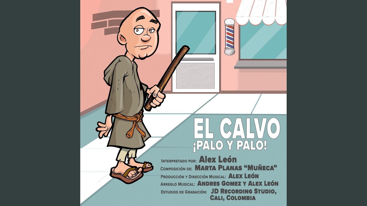 El Calvo (feat. Alex Leon) - YouTube
