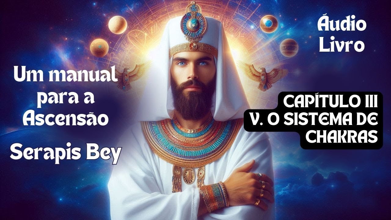 V. O Sistema de Chakras - Cap.3 - Um Manual para a Ascensão - YouTube