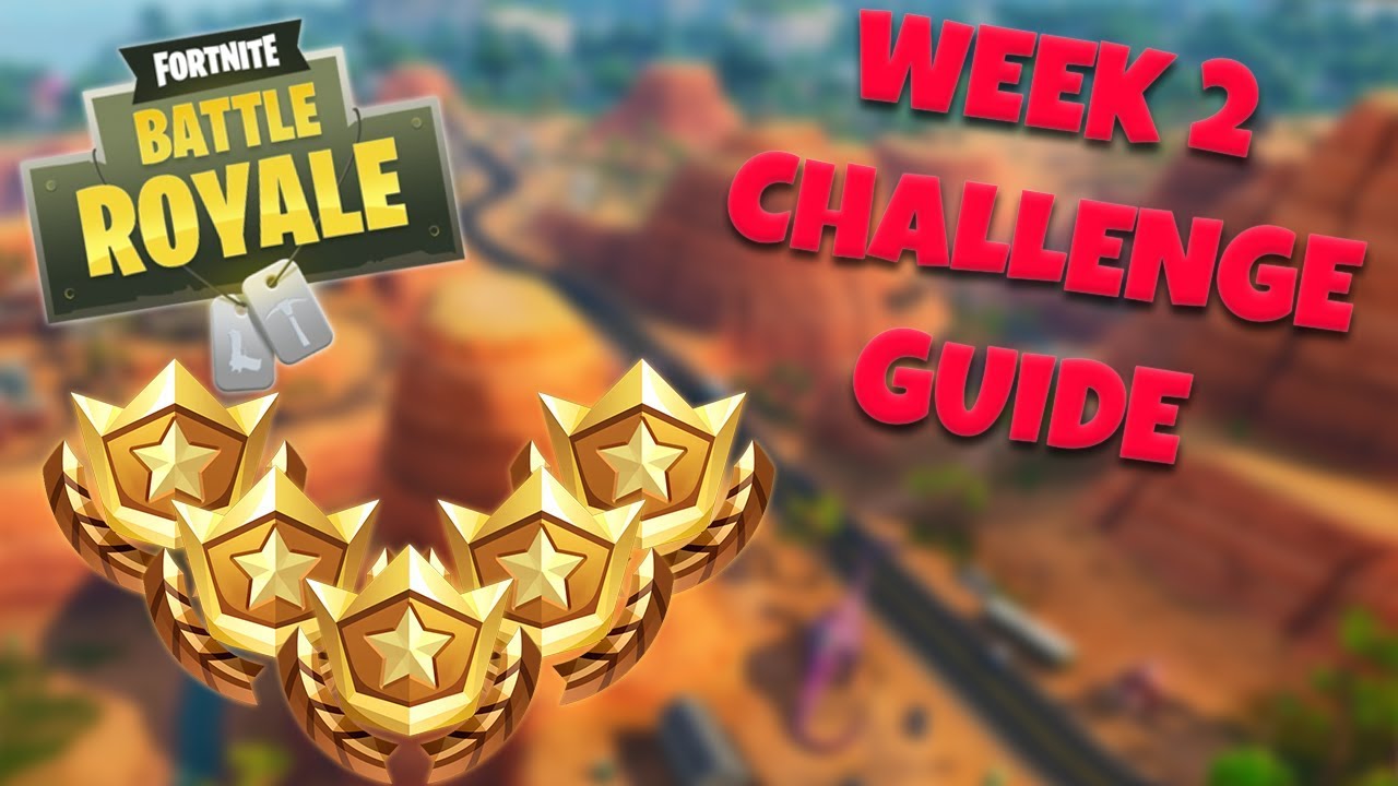 HOW TO COMPLETE ALL WEEK 2 CHALLENGES – SEASON 5 | FORTNITE BATTLE ...