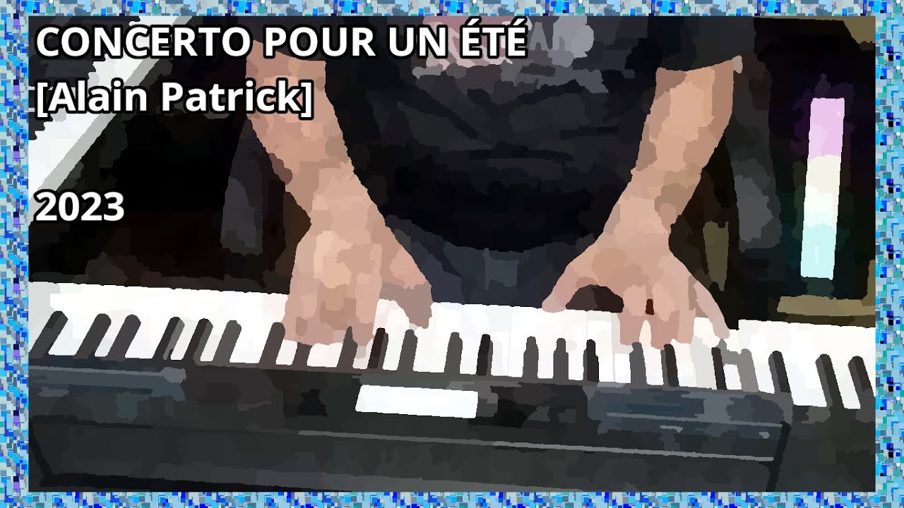 Concerto Pour Un Été [Alain Patrick] - YouTube