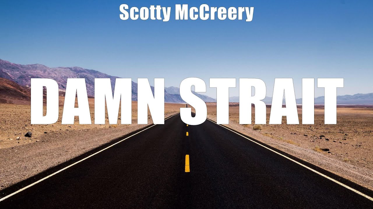 Scotty McCreery ~ Damn Strait # lyrics # Dugger Band, Southerland ...
