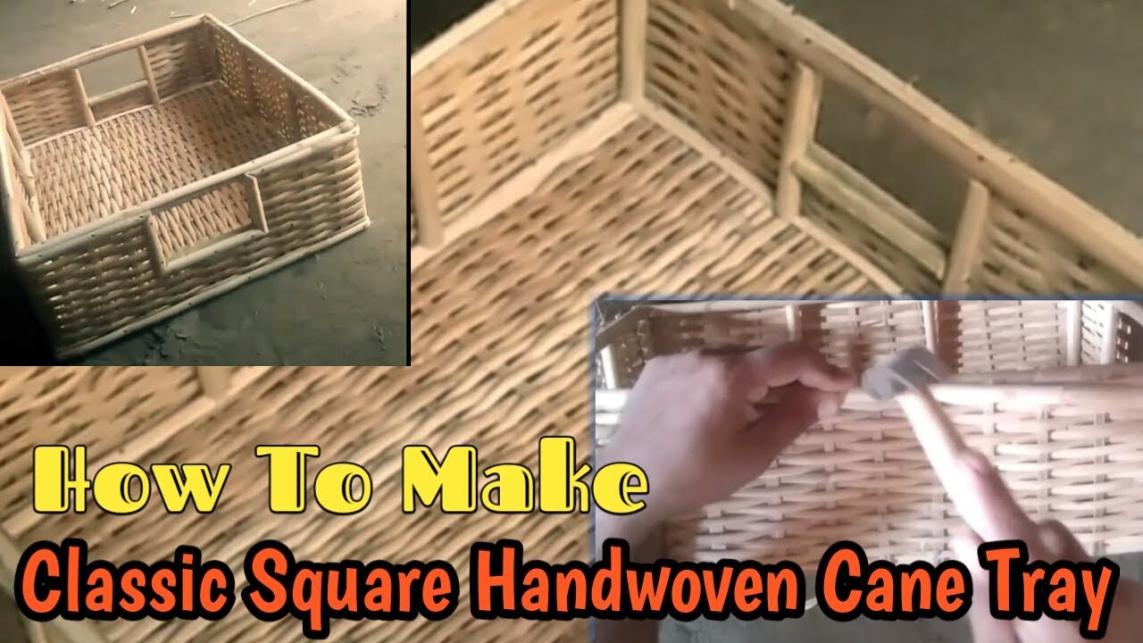 Classic Square Handwoven Cane Trey |How to make cane trey - YouTube