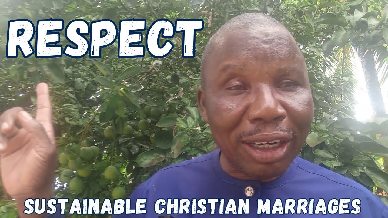 Sustainable Christian Marriage | Respect - YouTube