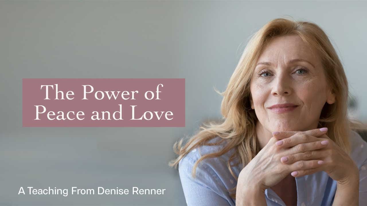 The Power of Peace and Love — Denise Renner - YouTube