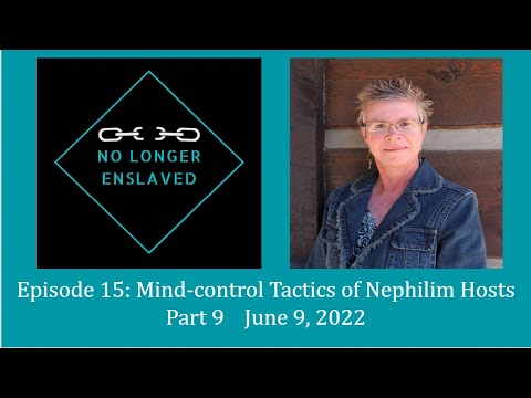 Episode 15: Part 9 Mind-control Tactics of Nephilim Hosts - YouTube