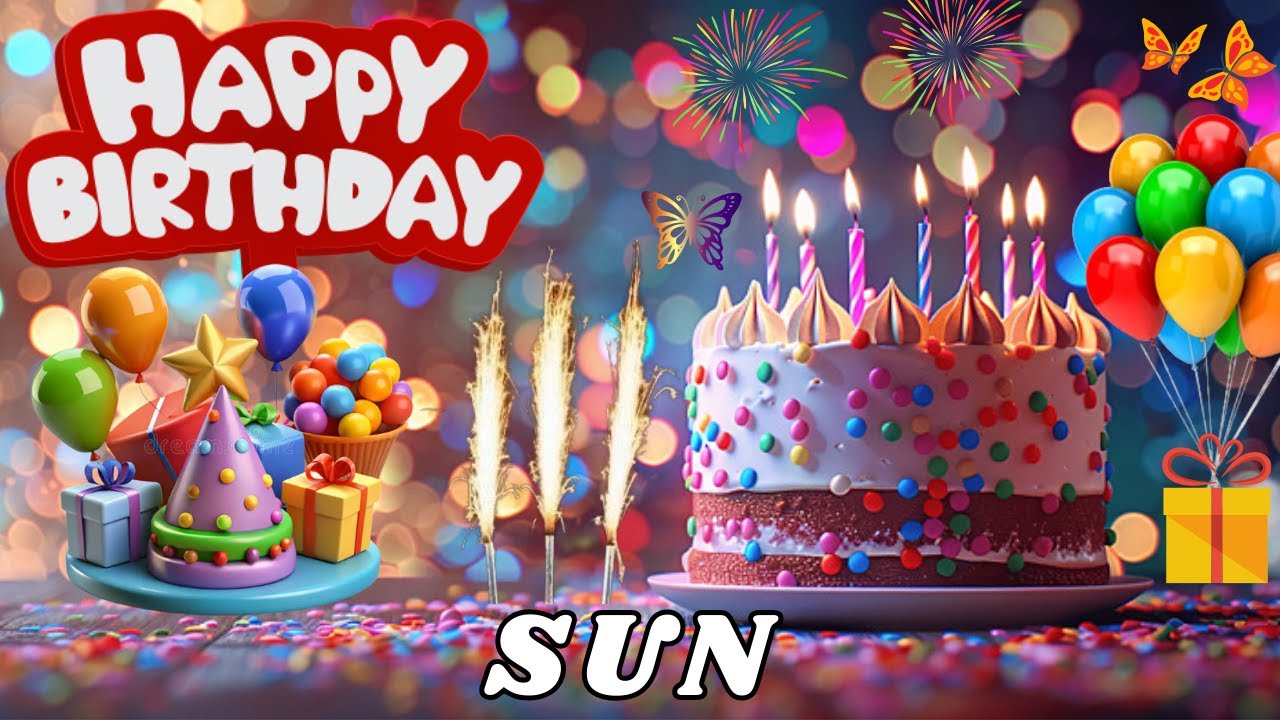 Happy Birthday Sun, Birthday Wishes, Birthday Song, hbd - YouTube