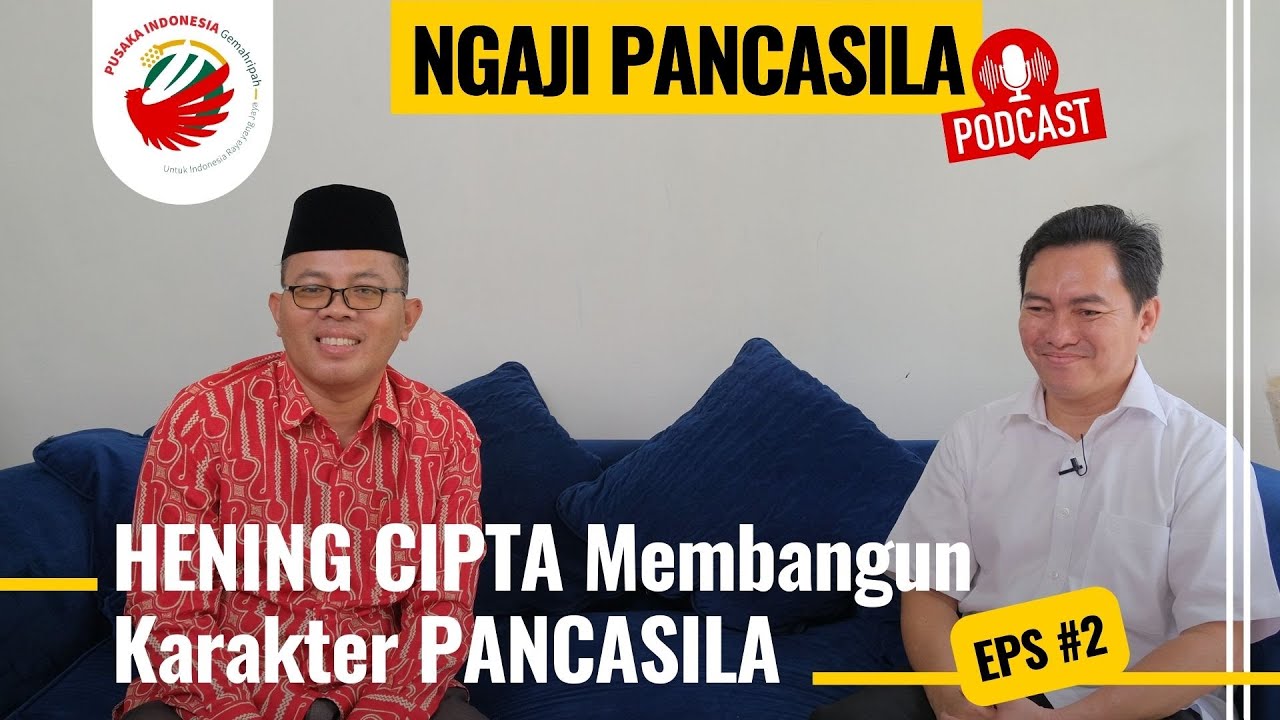Hening Cipta Membangun Karakter Pancasila #NgajiPancasila Eps.2 - YouTube
