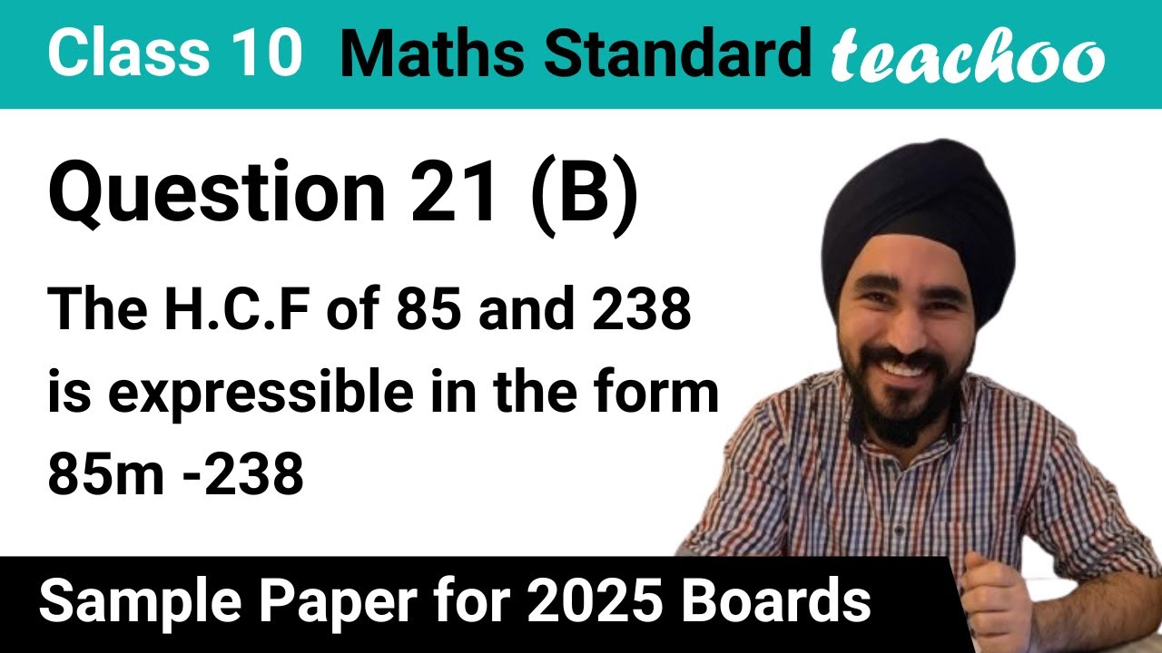 Question 21 (B) - The H.C.F of 85 and 238 is expressible in the form 85m -238 - Teachoo - YouTube