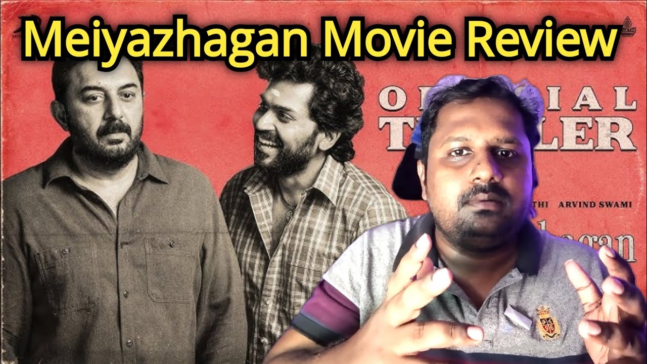 MEI AZHAGAN Tamil Movie Review - Karthi | Aravind Swami | C. Prem Kumar ...