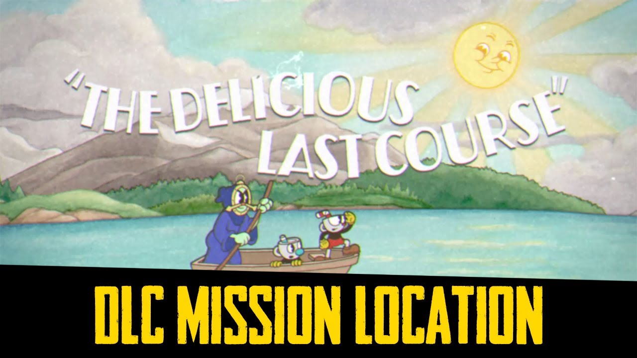 Cuphead: The Delicious Last Course | Mission Location DLC - YouTube