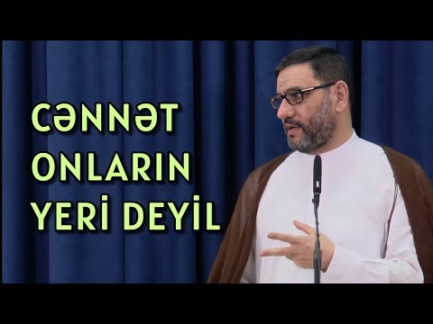 Kimdə bu varsa cənnətə daxil ola bilməz ! - Hacı Şahin - Din dəyərlidir