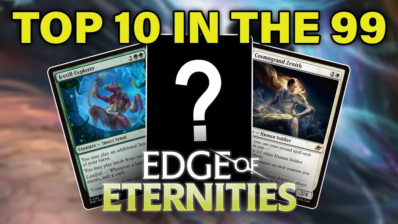 Top 10 in the 99 - Edge of Eternities - YouTube
