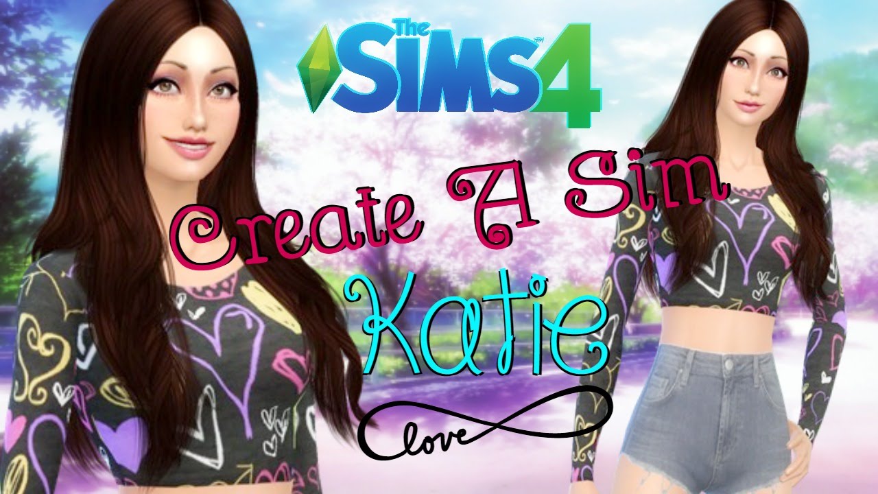 The Sims 4 : Create A Sim - Katie - YouTube