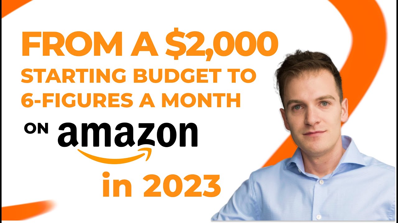 How to Sell on Amazon for Beginners: Go from a $2,000 Starting Budget ...
