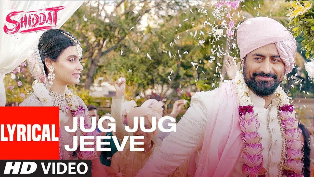 Jug Jug Jeeve (LYRICS) - Shiddat | Sunny Kaushal, Radhika M | Sachet T ...
