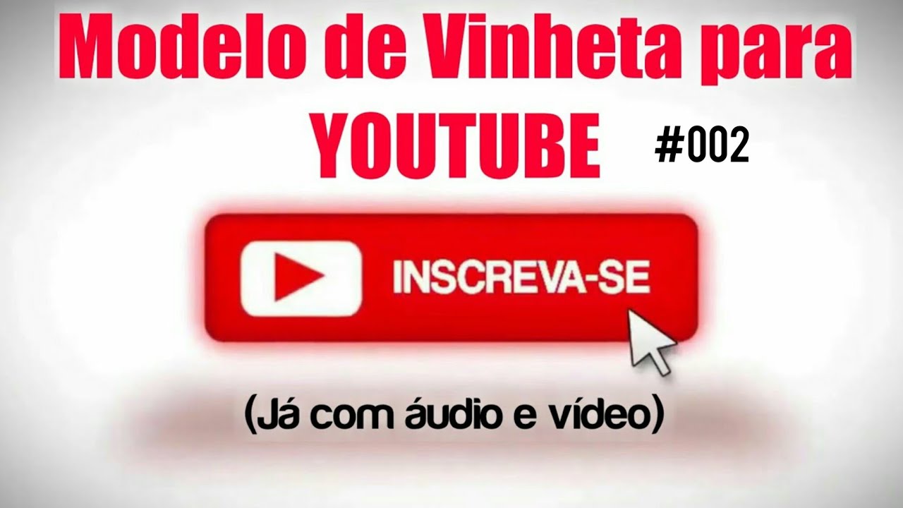 Modelo de Vinheta INSCREVA-SE no Canal do YouTube #002 - YouTube