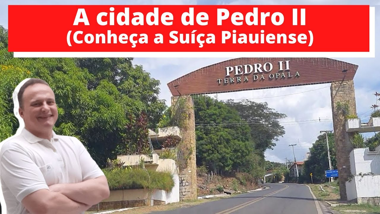 Conhecendo a cidade de Pedro II (Conheça a Suíça Piauiense) - YouTube
