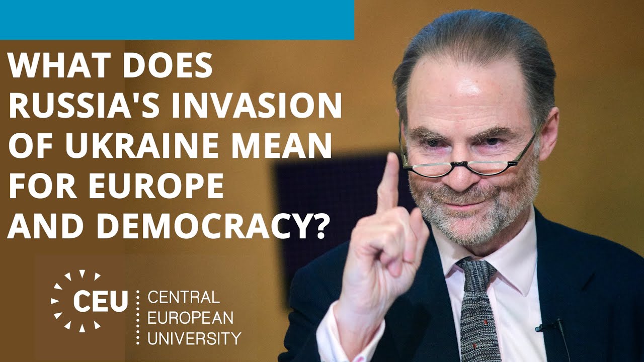 Timothy Garton Ash - What Does Russia's Invasion of Ukraine Mean for ...