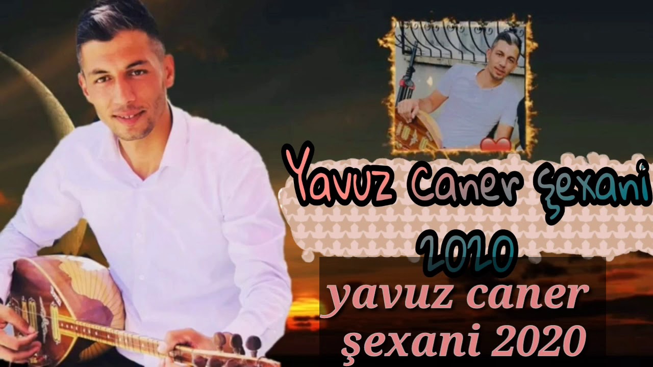 Yavuz Caner (Şexani 2020 ) - YouTube